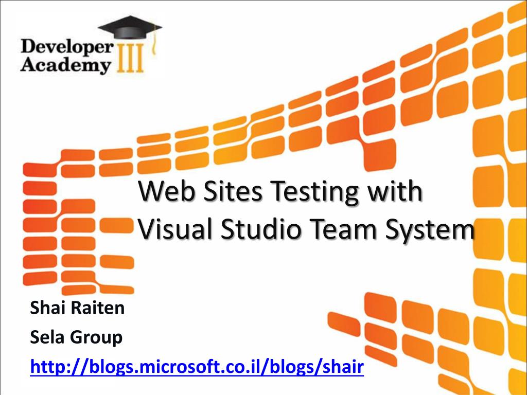 PPT - Web Sites Testing with Visual Studio Team System PowerPoint ...