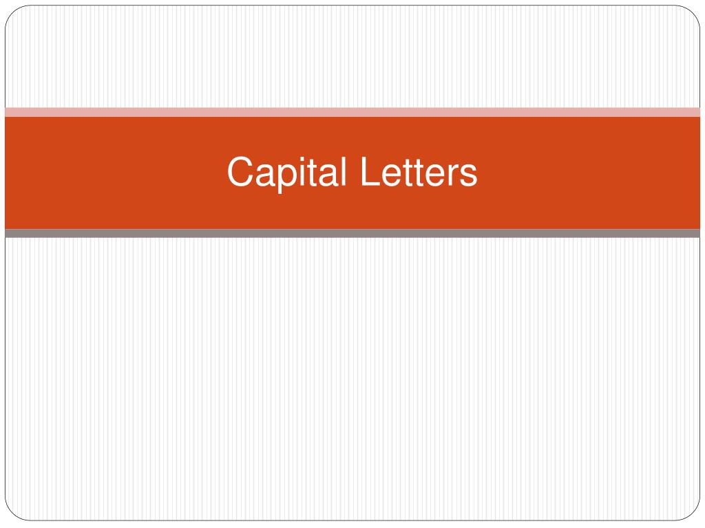PPT - Capital Letters PowerPoint Presentation, free download - ID:510736
