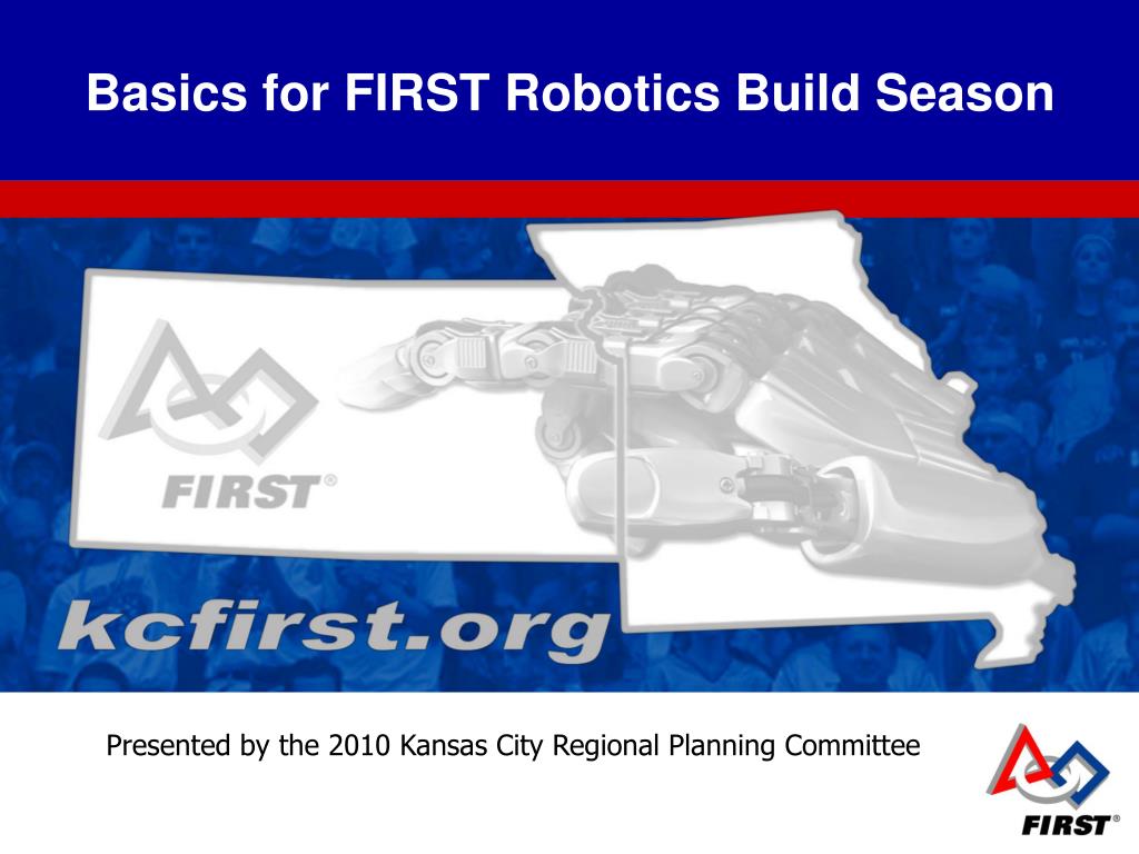 PPT - Basics for FIRST Robotics Build Season PowerPoint Presentation ...