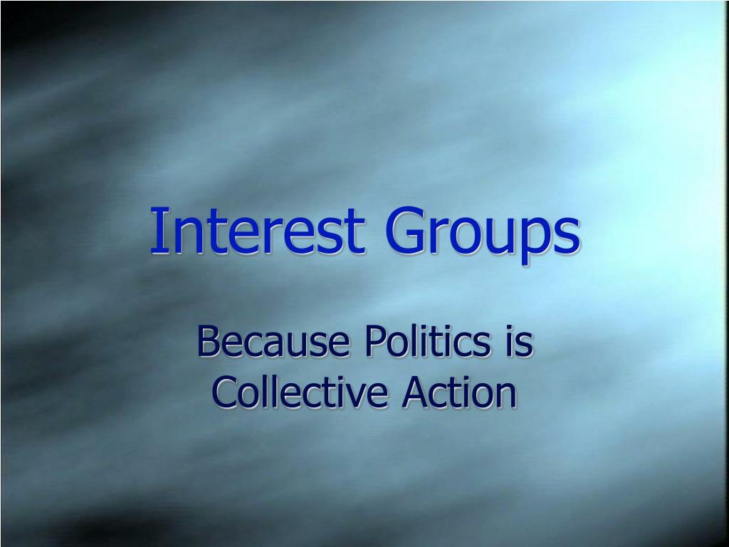 PPT - Interest Groups PowerPoint Presentation, free download - ID:51315
