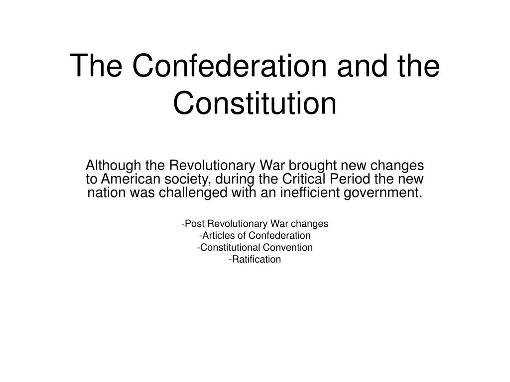 PPT - The Confederation and the Constitution PowerPoint Presentation ...