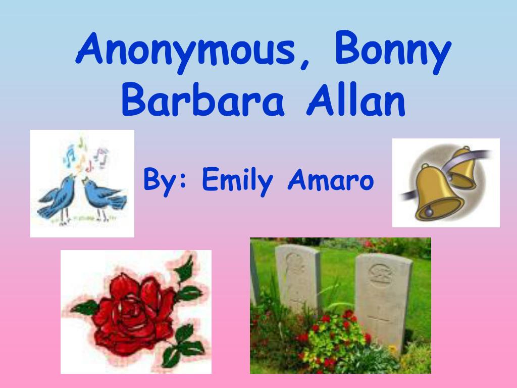 PPT - Anonymous, Bonny Barbara Allan PowerPoint Presentation, free ...