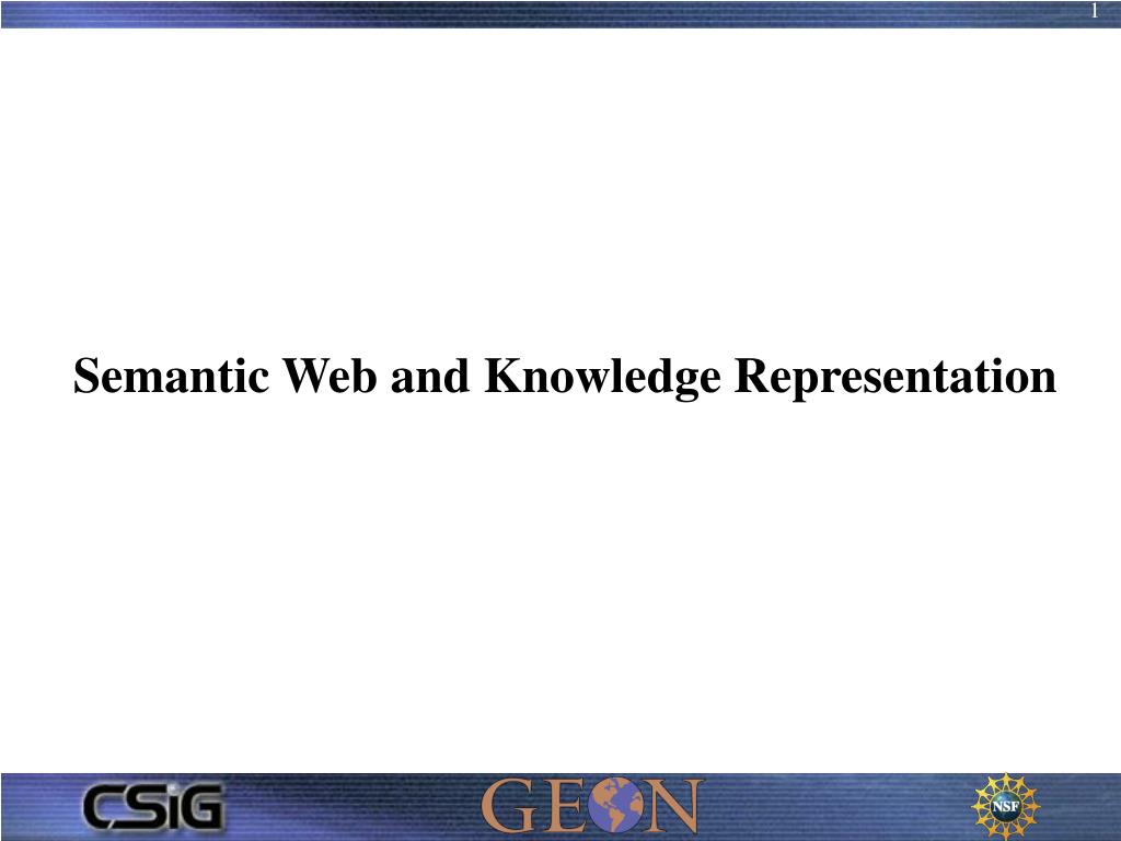 PPT - Semantic Web and Knowledge Representation PowerPoint Presentation ...