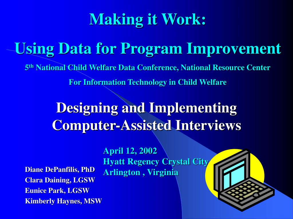 PPT - Designing and Implementing Computer-Assisted Interviews ...