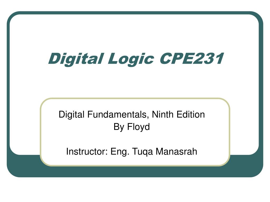 PPT - Digital Logic CPE231 PowerPoint Presentation, free download - ID:517649