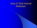PPT - total internal reflection PowerPoint Presentation, free download ...