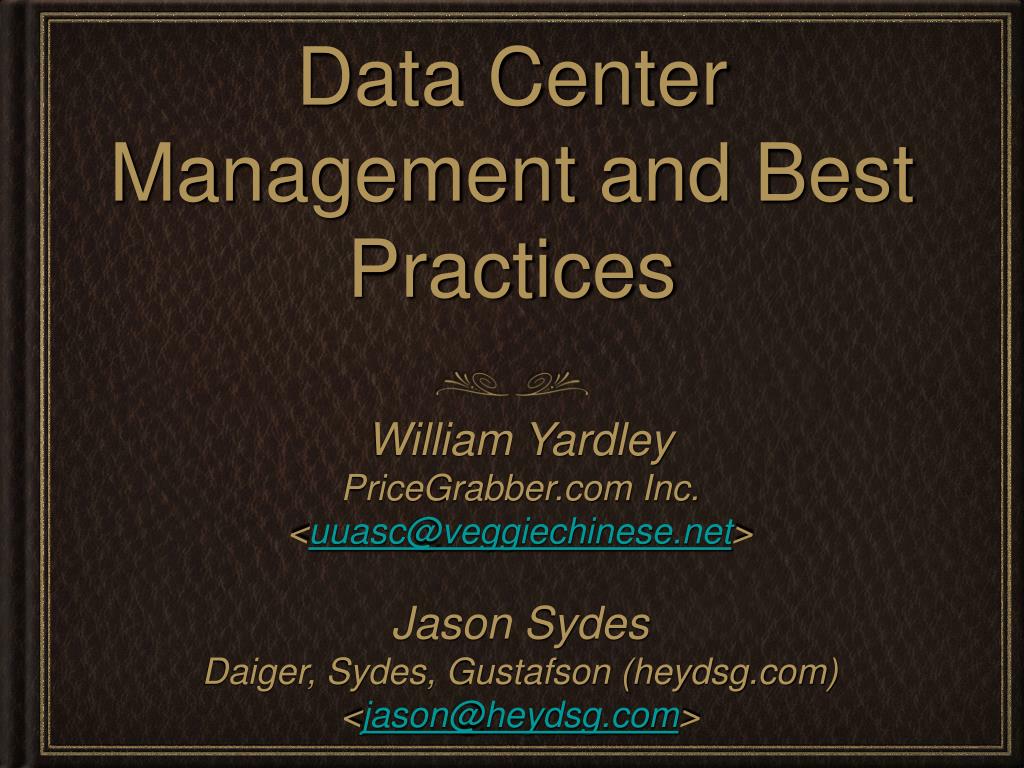 PPT - Data Center Management and Best Practices PowerPoint Presentation ...