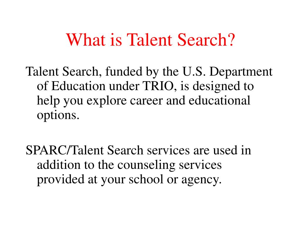 PPT - What is Talent Search? PowerPoint Presentation, free download ...