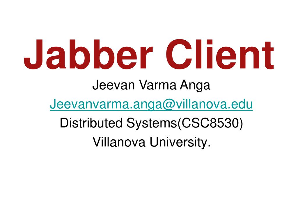 PPT - Jabber Client PowerPoint Presentation, free download - ID:520338