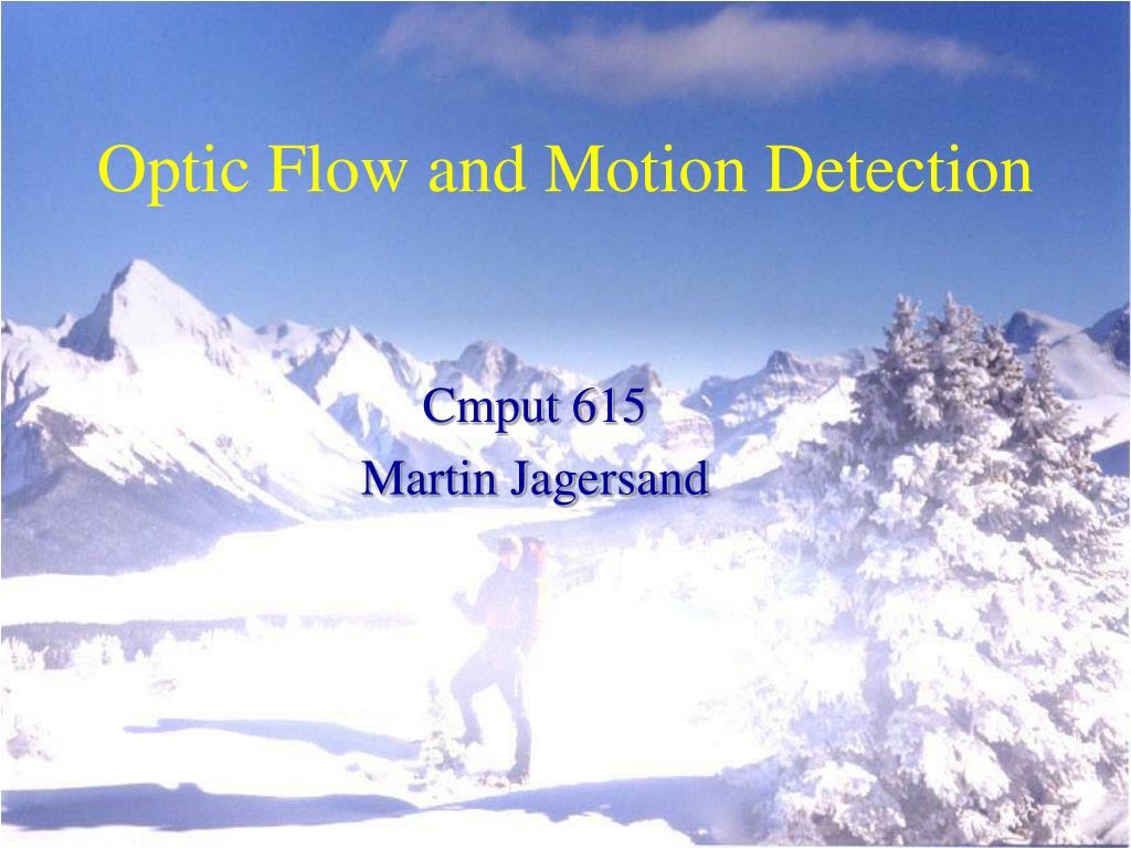 PPT - Optic Flow and Motion Detection PowerPoint Presentation, free ...