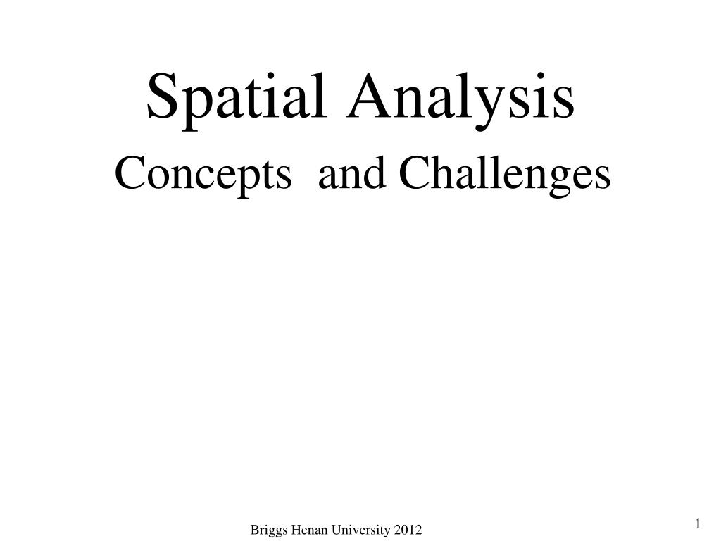PPT - Spatial Analysis PowerPoint Presentation, free download - ID:520437