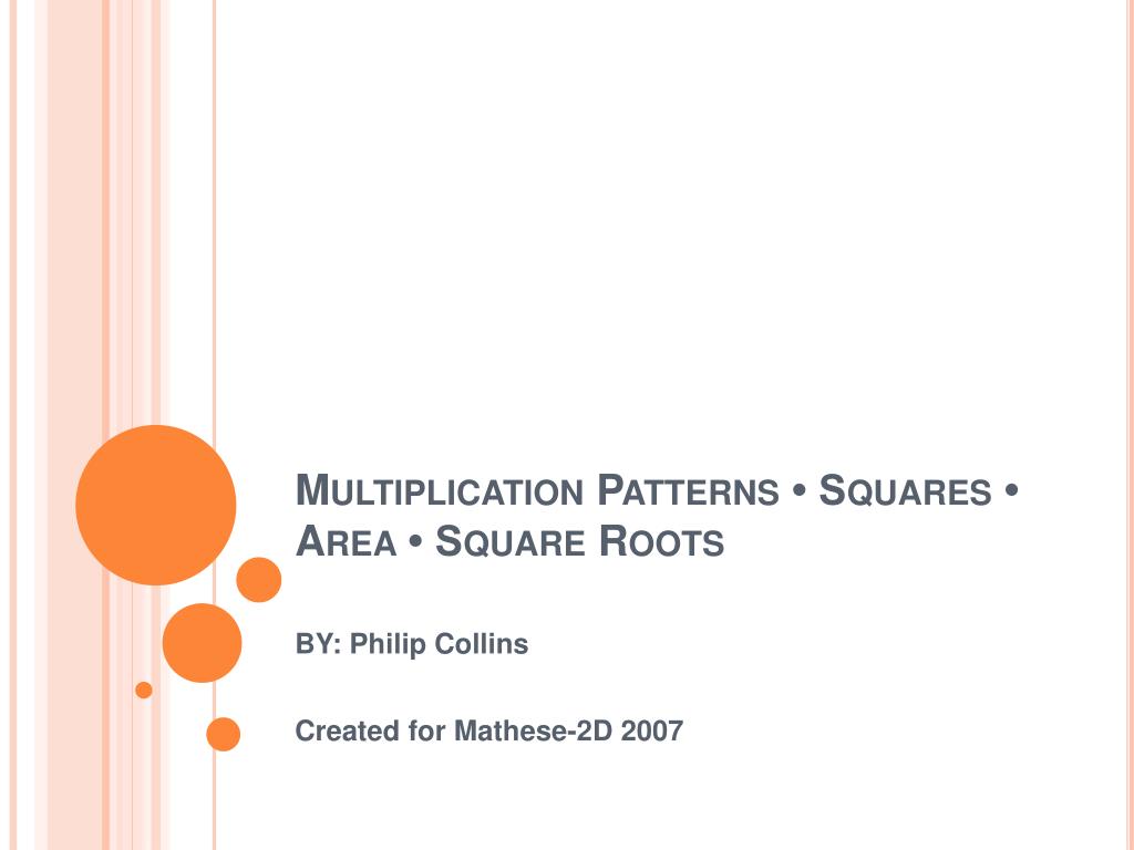 PPT - Multiplication Patterns • Squares • Area • Square Roots ...
