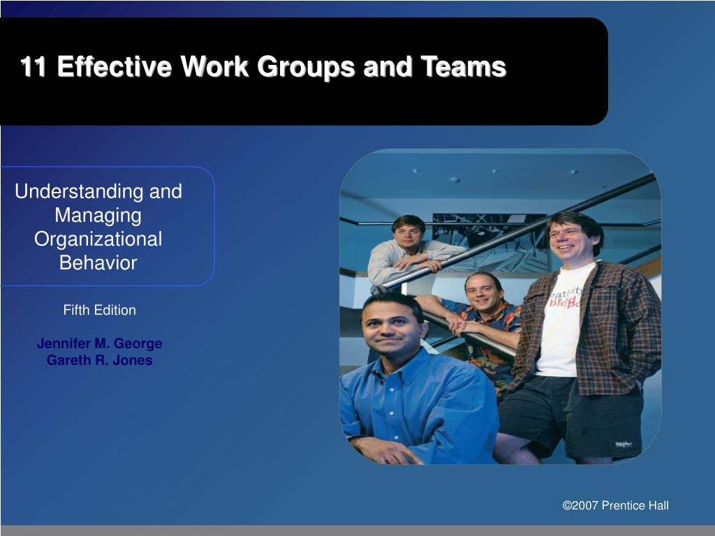 PPT - 11 Effective Work Groups and Teams PowerPoint Presentation, free ...