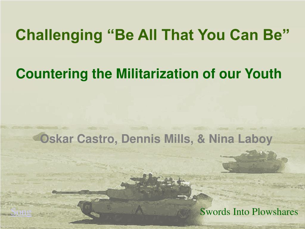 PPT - Challenging “Be All That You Can Be” PowerPoint Presentation - ID ...