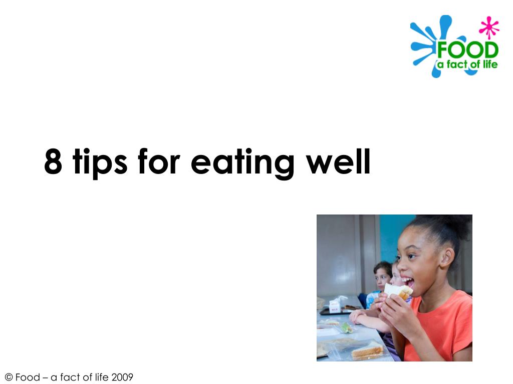 PPT - 8 tips for eating well PowerPoint Presentation, free download ...