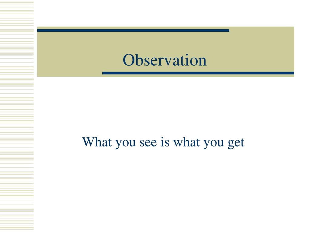 PPT - Observation PowerPoint Presentation, free download - ID:521656