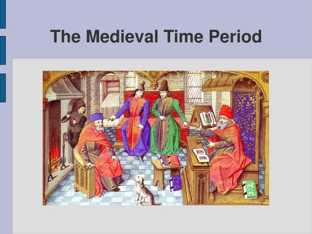PPT - The Medieval Time Period PowerPoint Presentation, free download ...
