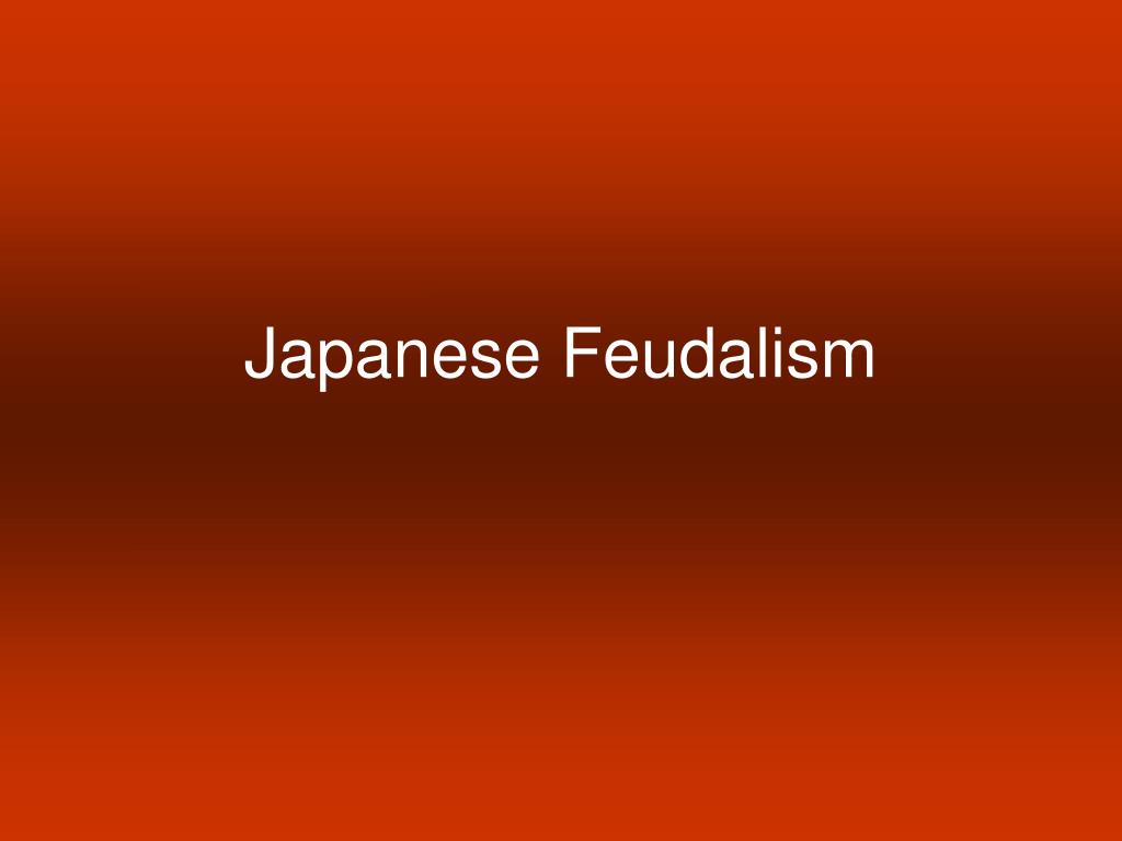 PPT - Japanese Feudalism PowerPoint Presentation, free download - ID:52188