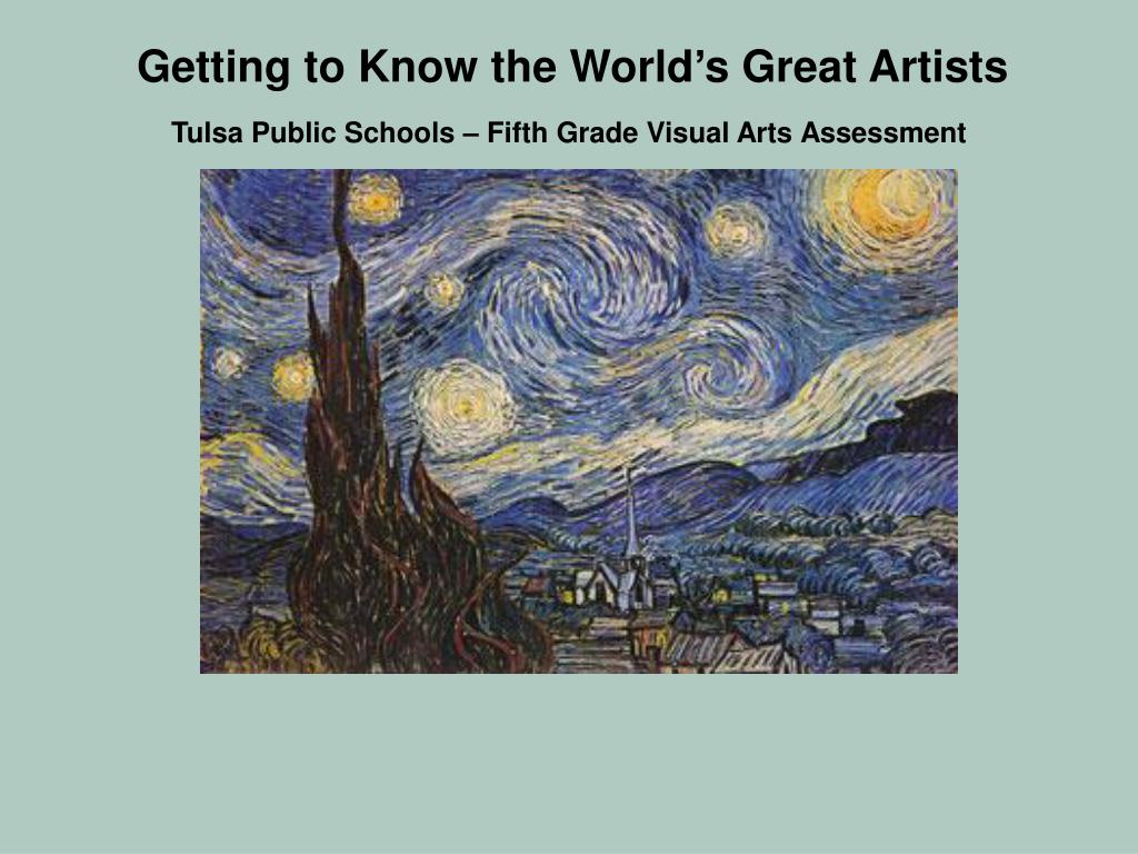 PPT - Getting to Know the World’s Great Artists PowerPoint Presentation ...