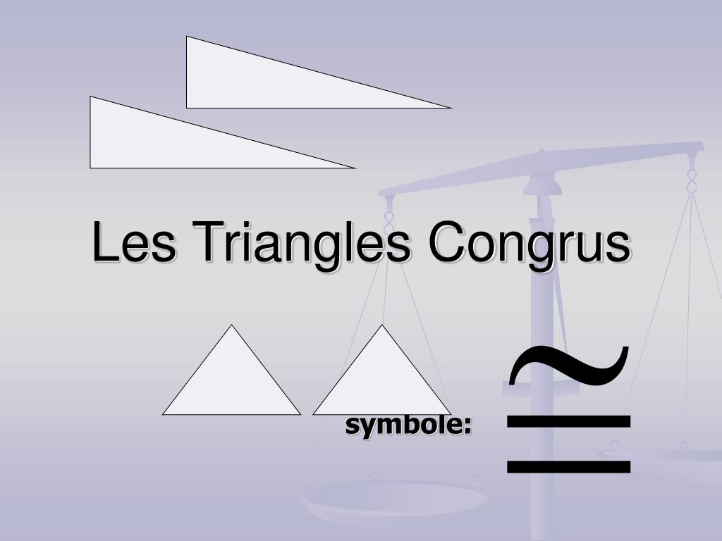 PPT - Les Triangles Congrus PowerPoint Presentation, free download - ID:523000