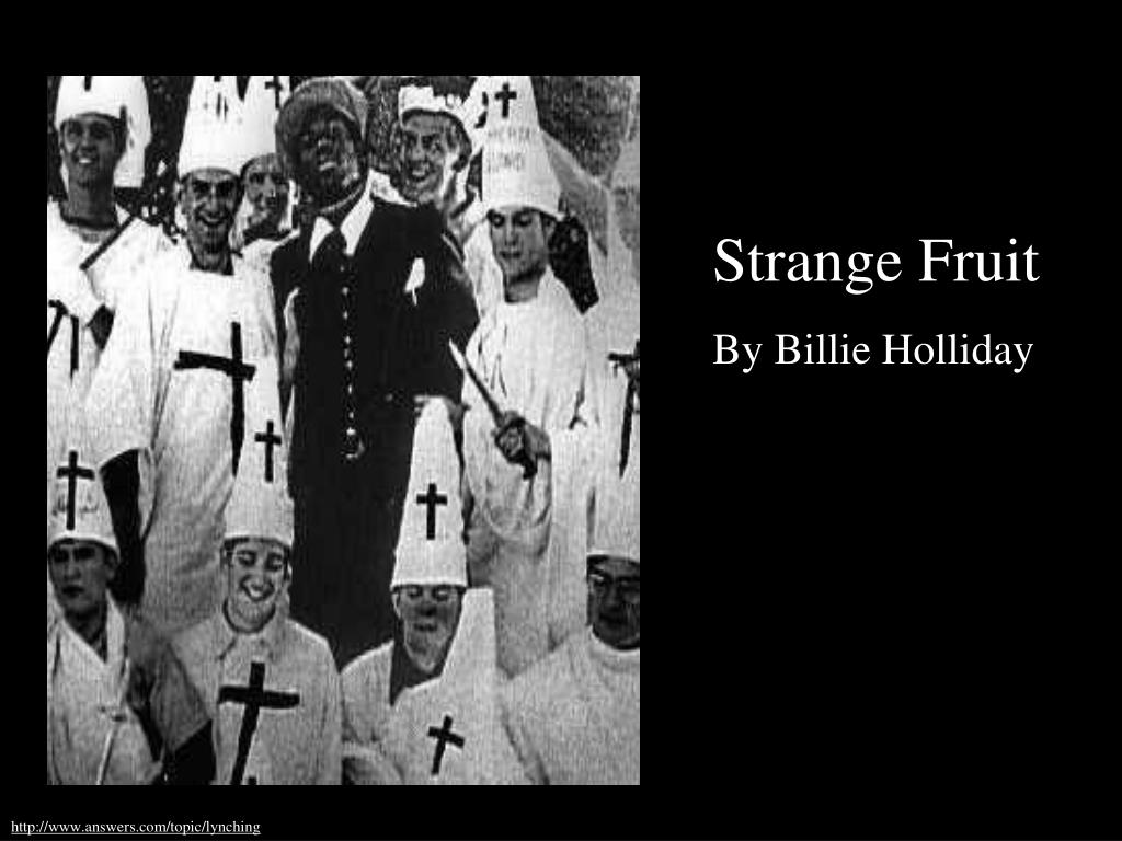 PPT - Strange Fruit By Billie Holliday PowerPoint Presentation, free ...