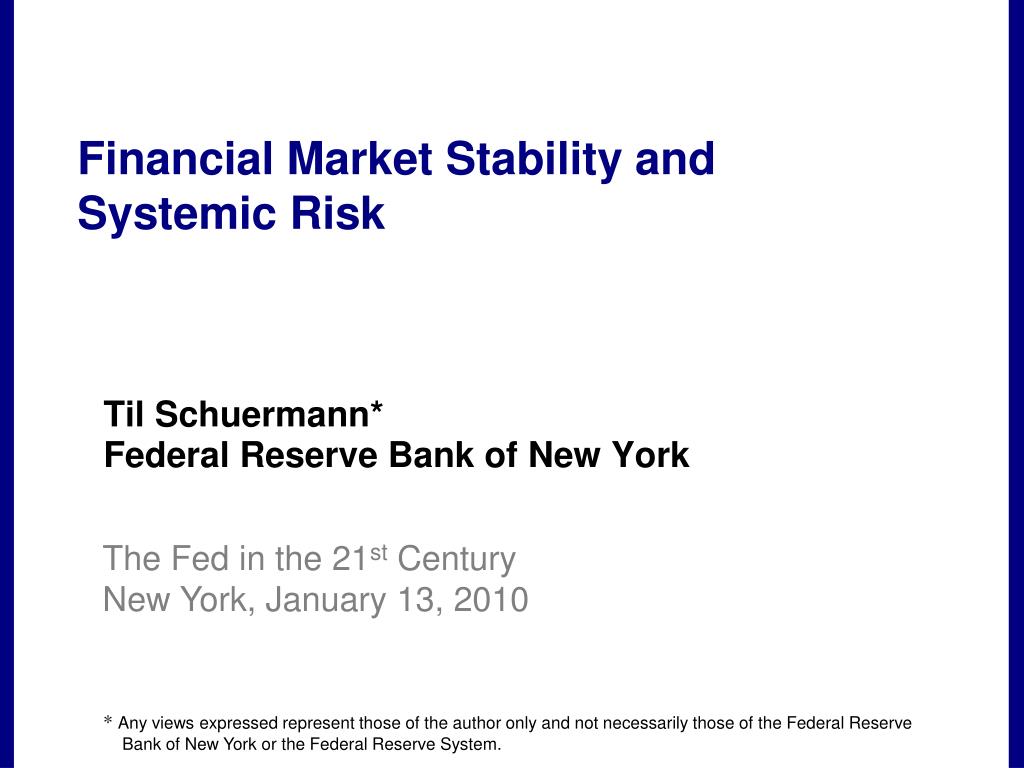 PPT - Financial Market Stability and Systemic Risk PowerPoint ...