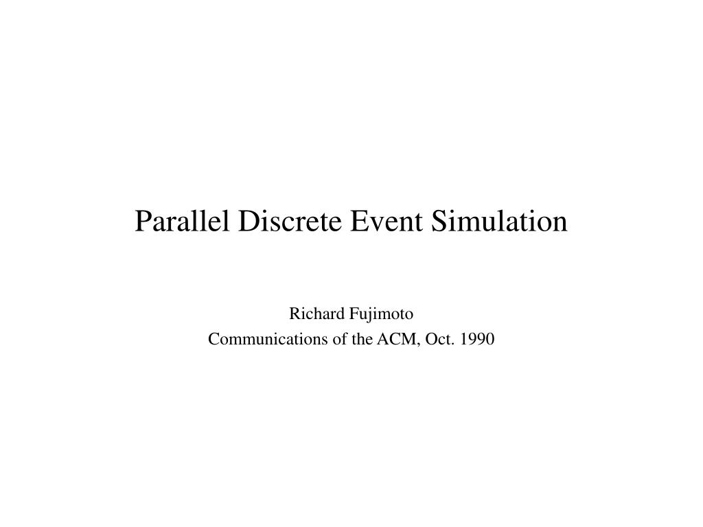 PPT - Parallel Discrete Event Simulation PowerPoint Presentation, free download - ID:524477