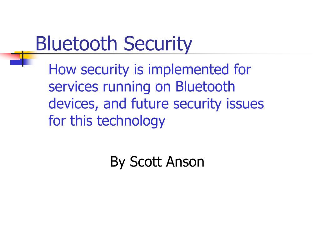 PPT - Bluetooth Security PowerPoint Presentation, free download - ID:524625