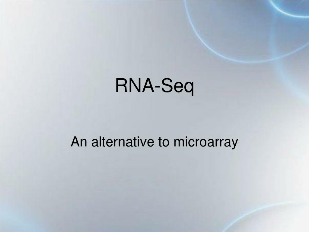 PPT - RNA-Seq PowerPoint Presentation, free download - ID:524702