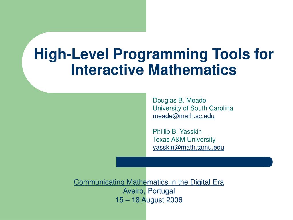 PPT - High-Level Programming Tools for Interactive Mathematics ...