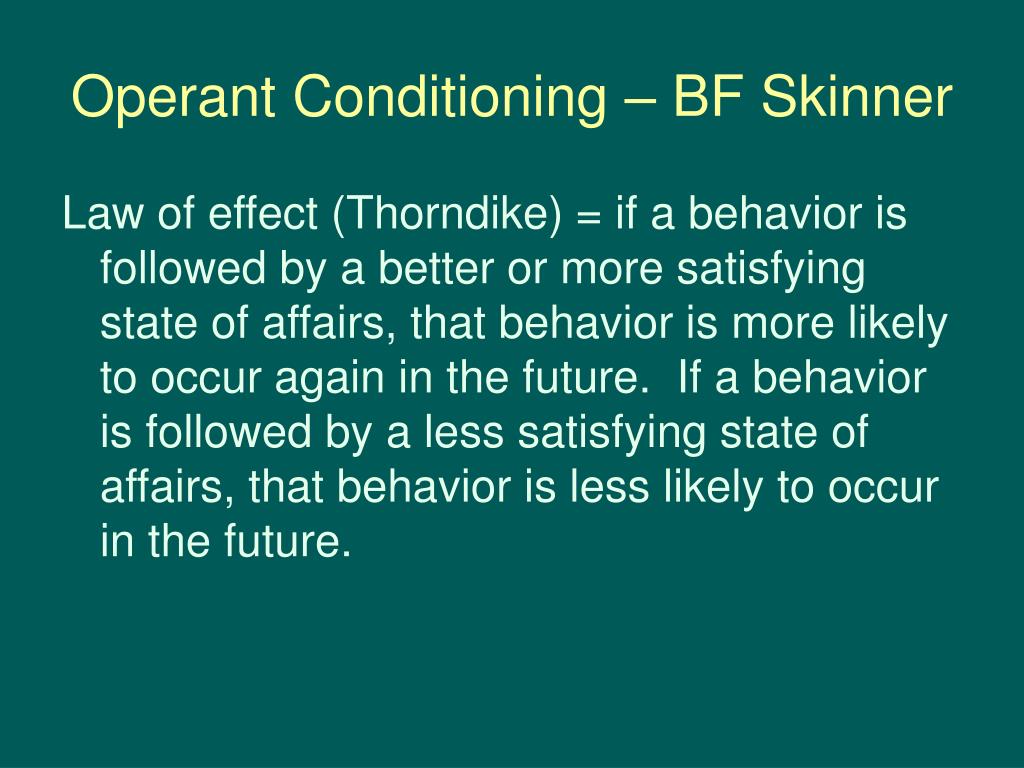 PPT - Operant Conditioning – BF Skinner PowerPoint Presentation, free ...