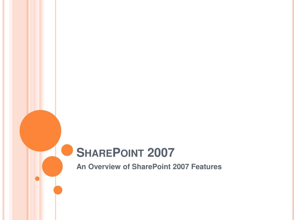 PPT - SharePoint 2007 PowerPoint Presentation, free download - ID:527930