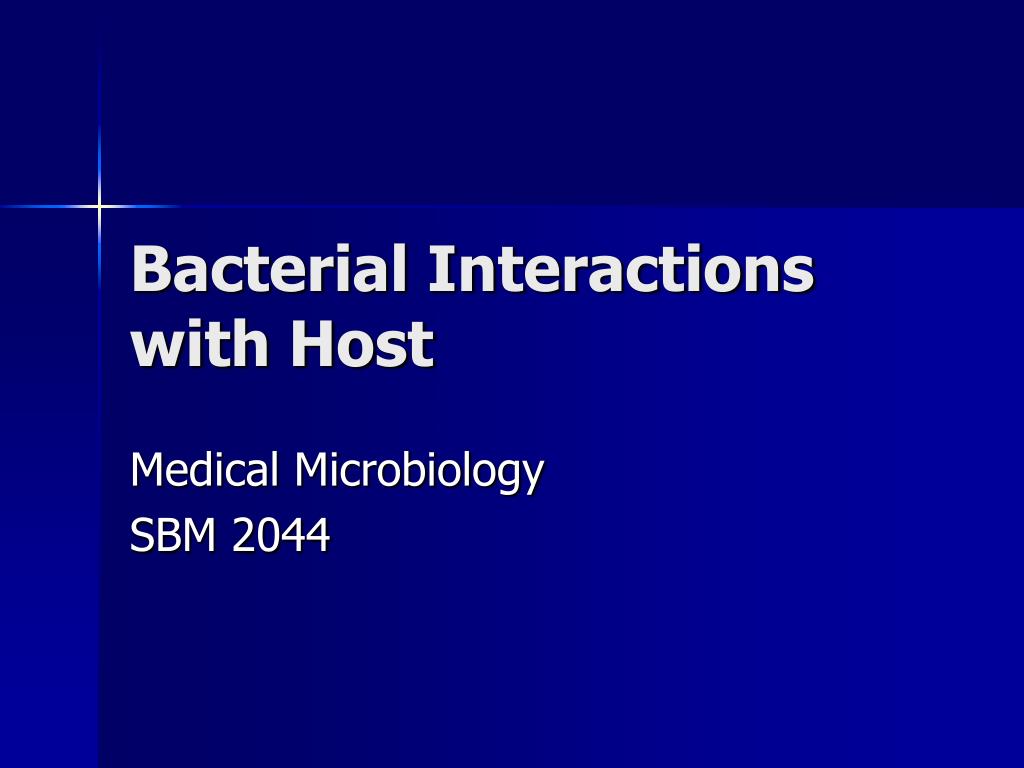 PPT - Bacterial Interactions with Host PowerPoint Presentation, free ...