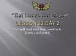 PPT - Lesson 22 Day 3 PowerPoint Presentation, free download - ID:1116853