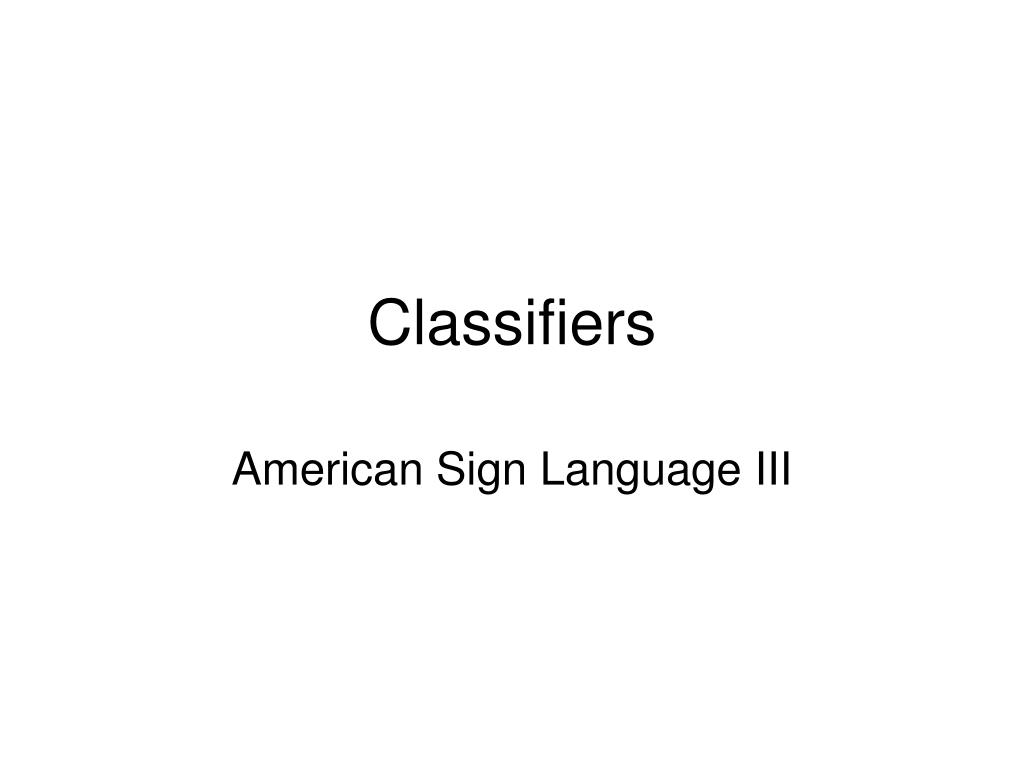 PPT - Classifiers PowerPoint Presentation, free download - ID:529383