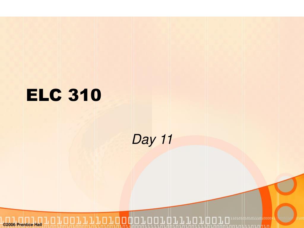 PPT - ELC 310 PowerPoint Presentation, free download - ID:53019