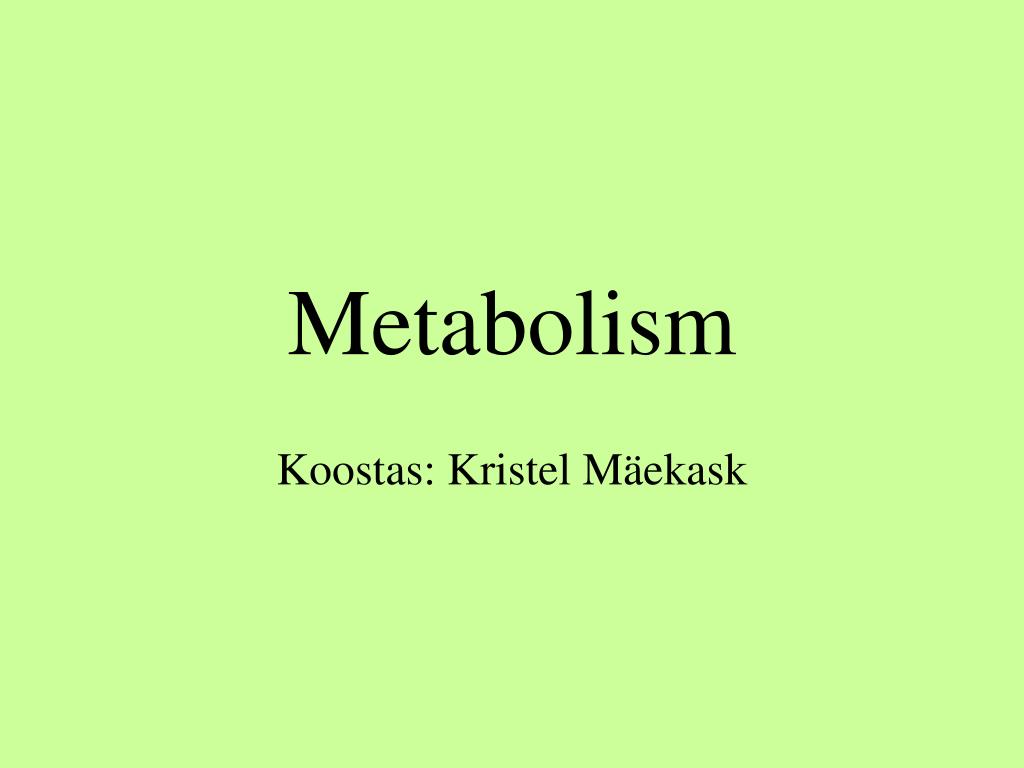 PPT - Metabolism PowerPoint Presentation, free download - ID:530654