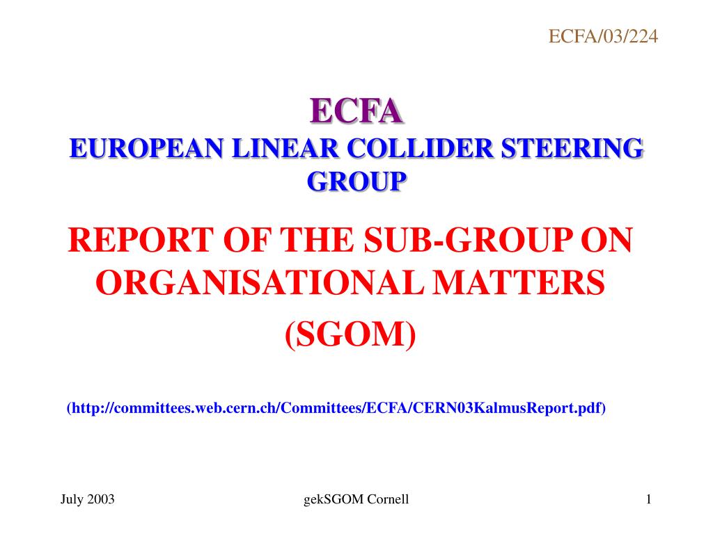 PPT - ECFA EUROPEAN LINEAR COLLIDER STEERING GROUP PowerPoint ...