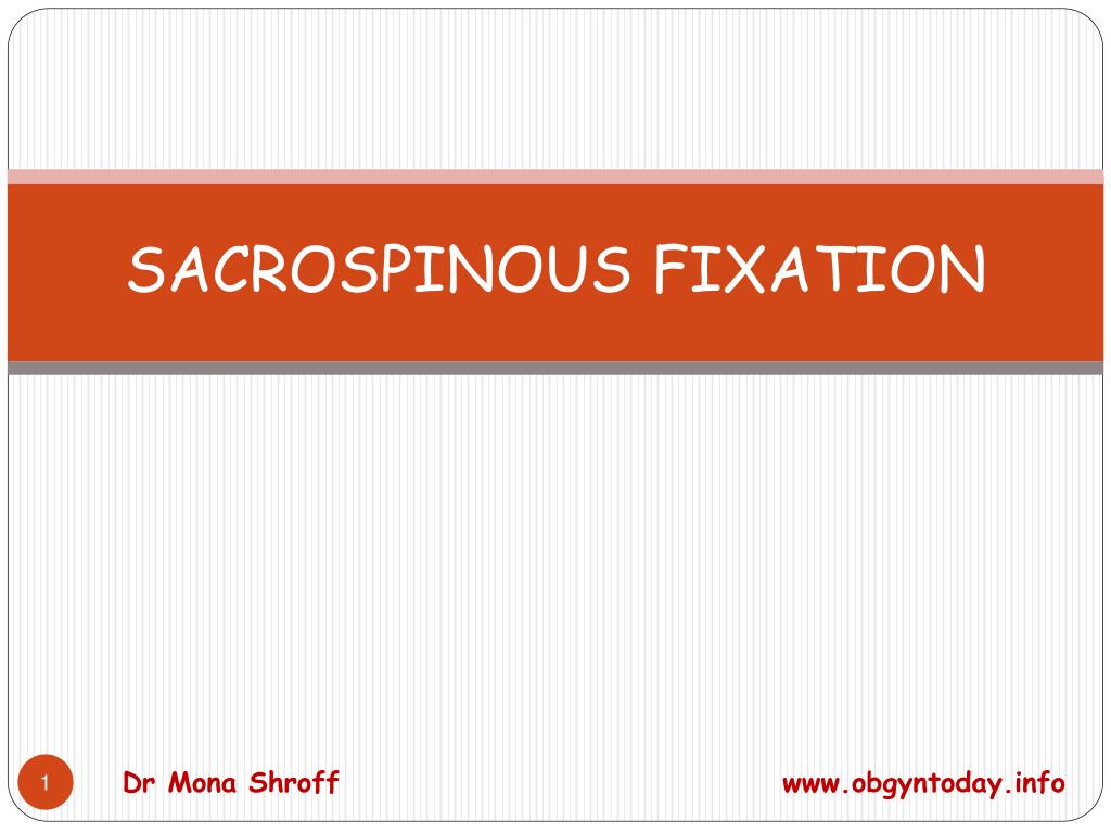 PPT - SACROSPINOUS FIXATION PowerPoint Presentation, free download - ID ...