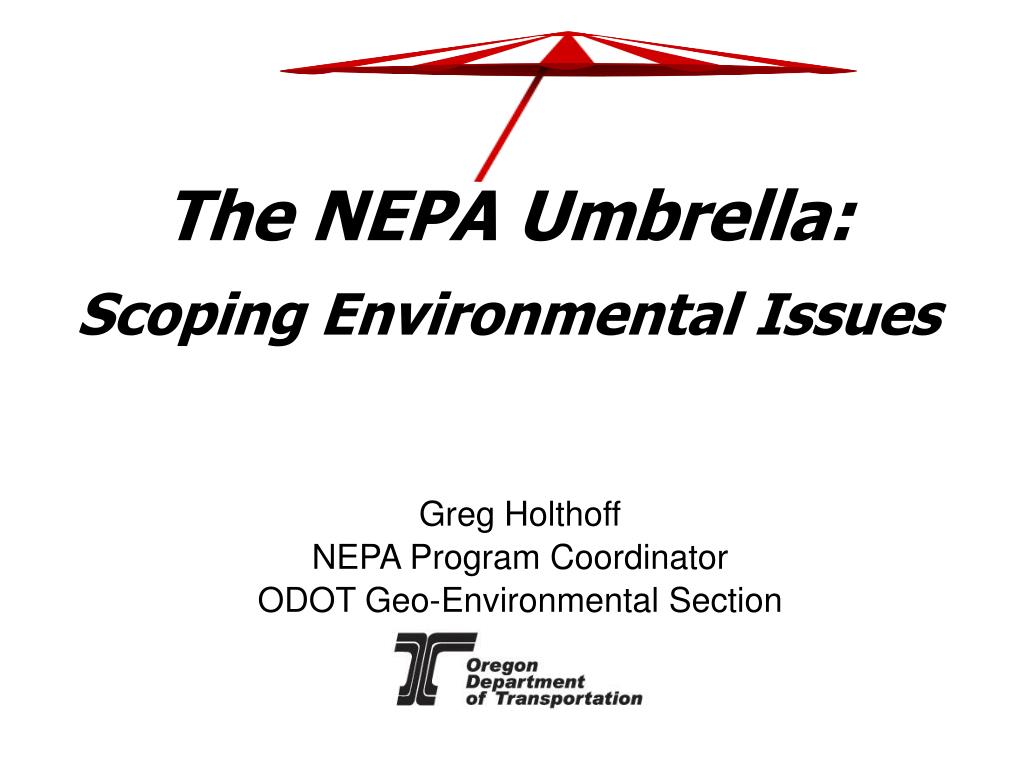 PPT - The NEPA Umbrella: Scoping Environmental Issues PowerPoint ...