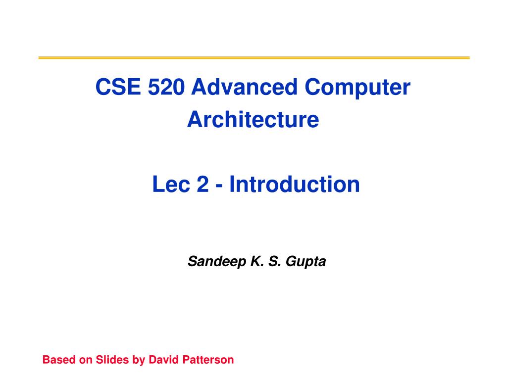 Ppt Cse 520 Advanced Computer Architecture Lec 2 Introduction Powerpoint Presentation Id53448