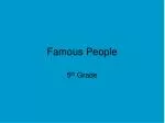 PPT - Famous People PowerPoint Presentation, free download - ID:4994663