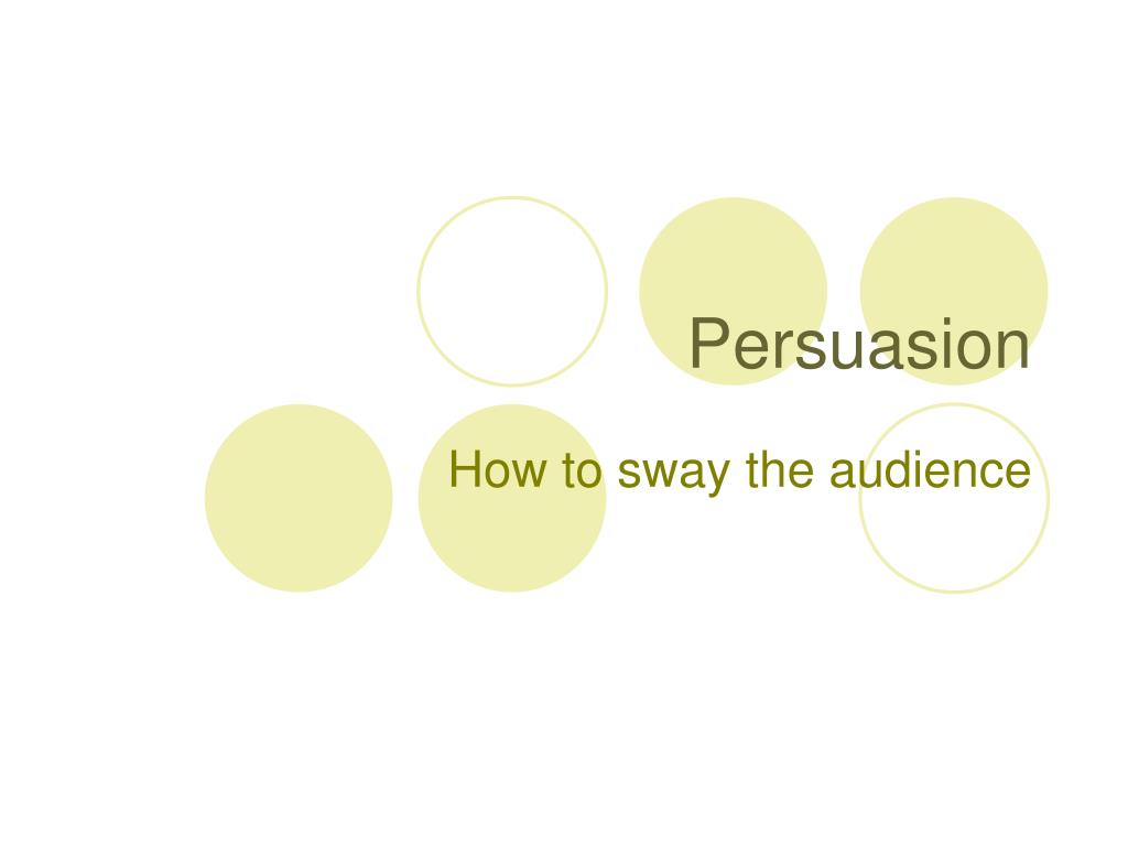 PPT - Persuasion PowerPoint Presentation, free download - ID:535914