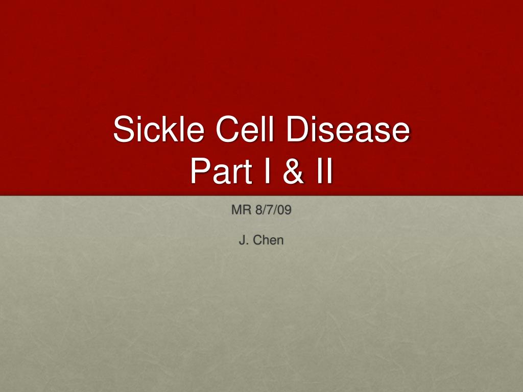 PPT - Sickle Cell Disease Part I & II PowerPoint Presentation, free ...