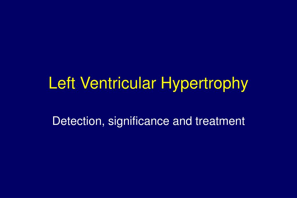 PPT - Left Ventricular Hypertrophy PowerPoint Presentation, free ...