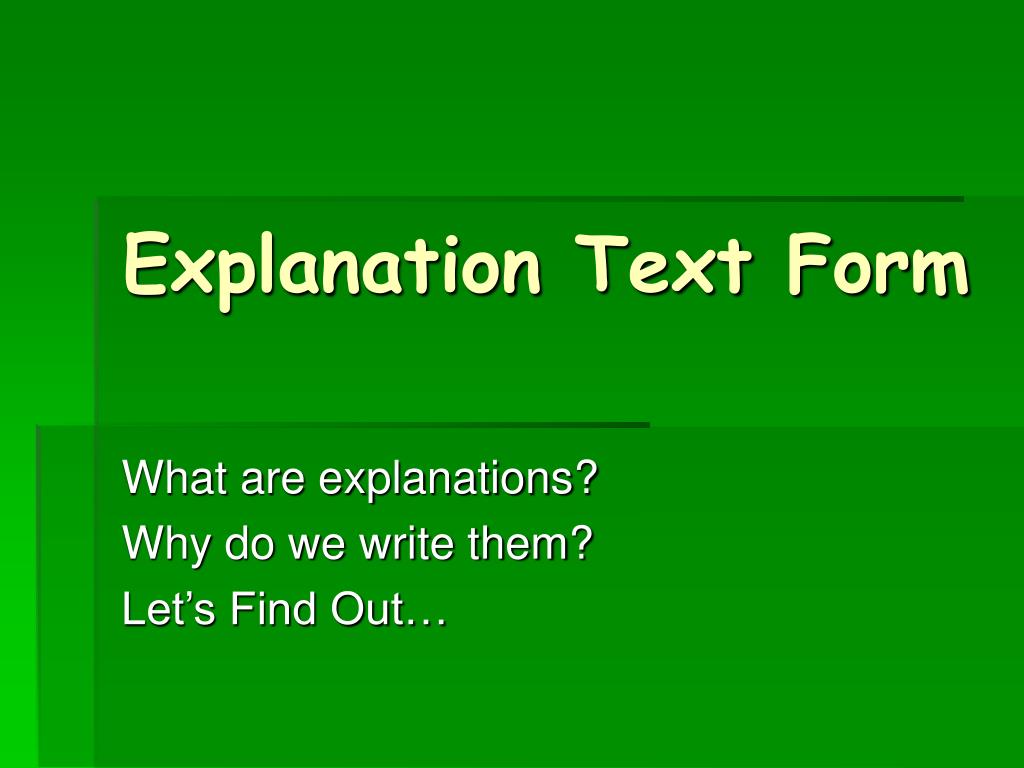 PPT - Explanation Text Form PowerPoint Presentation, free download - ID ...