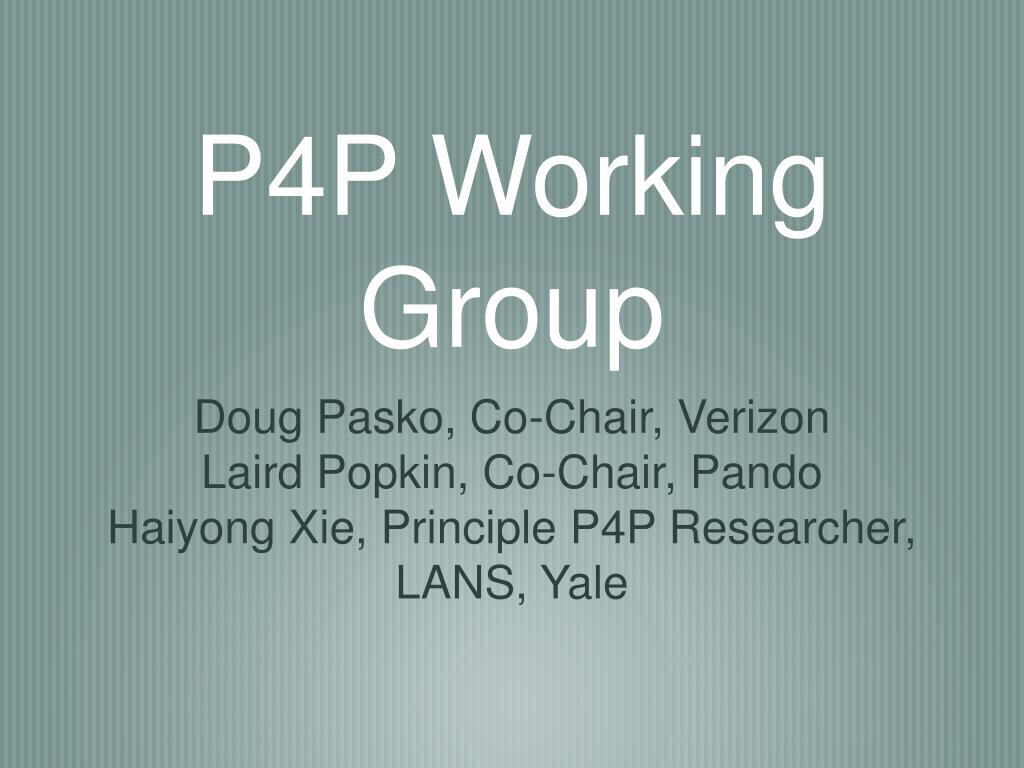 PPT - P4P Working Group PowerPoint Presentation, free download - ID:539560