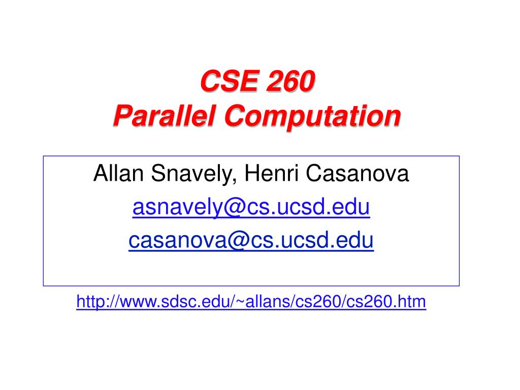 PPT - CSE 260 Parallel Computation PowerPoint Presentation, free download - ID:539719