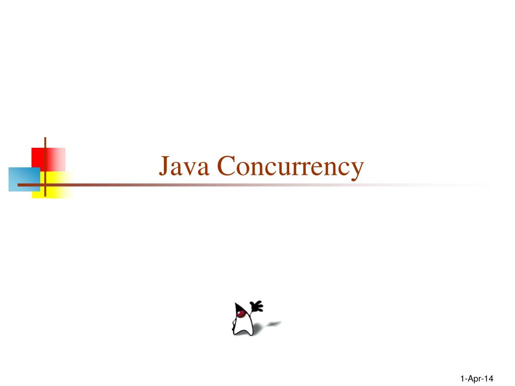 PPT - Java Concurrency PowerPoint Presentation, free download - ID:542121