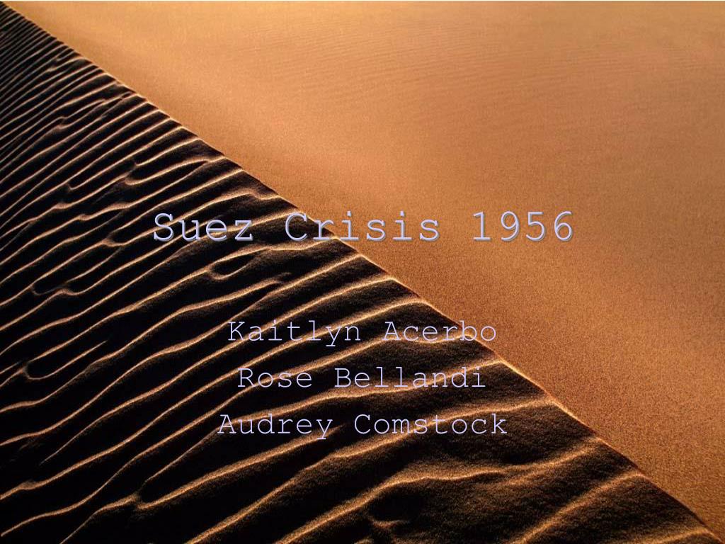 PPT - Suez Crisis 1956 PowerPoint Presentation, free download - ID:542372